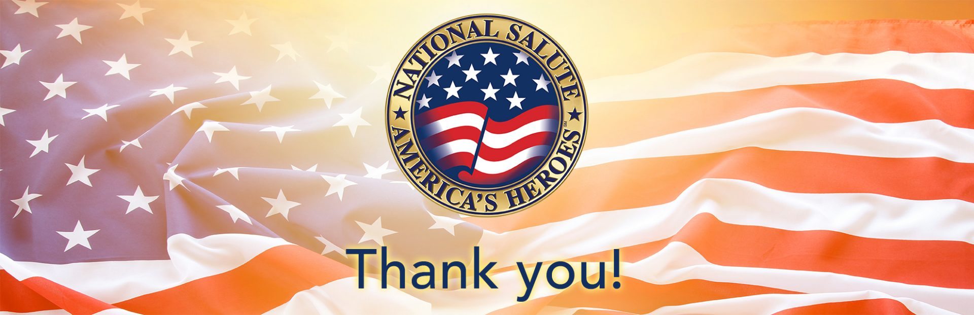 THANK YOU | National Salute To America's Heroes
